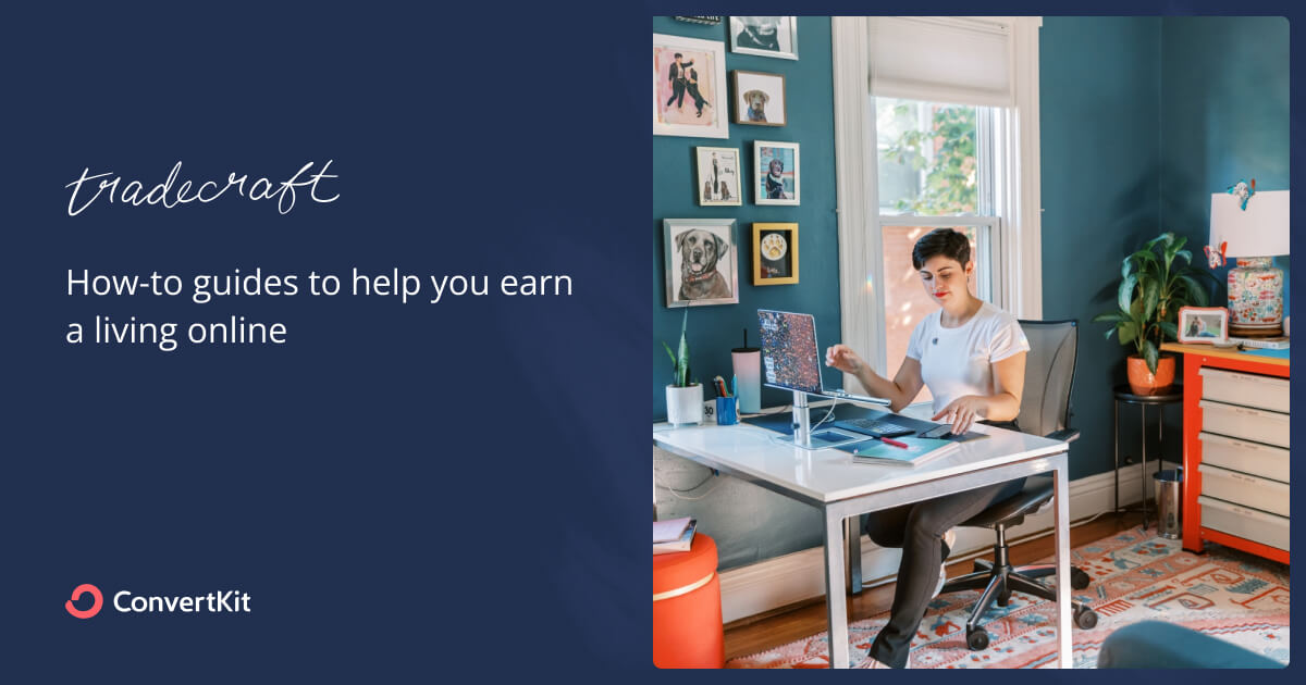 Marketing + Business Advice Blog for Creators | ConvertKit